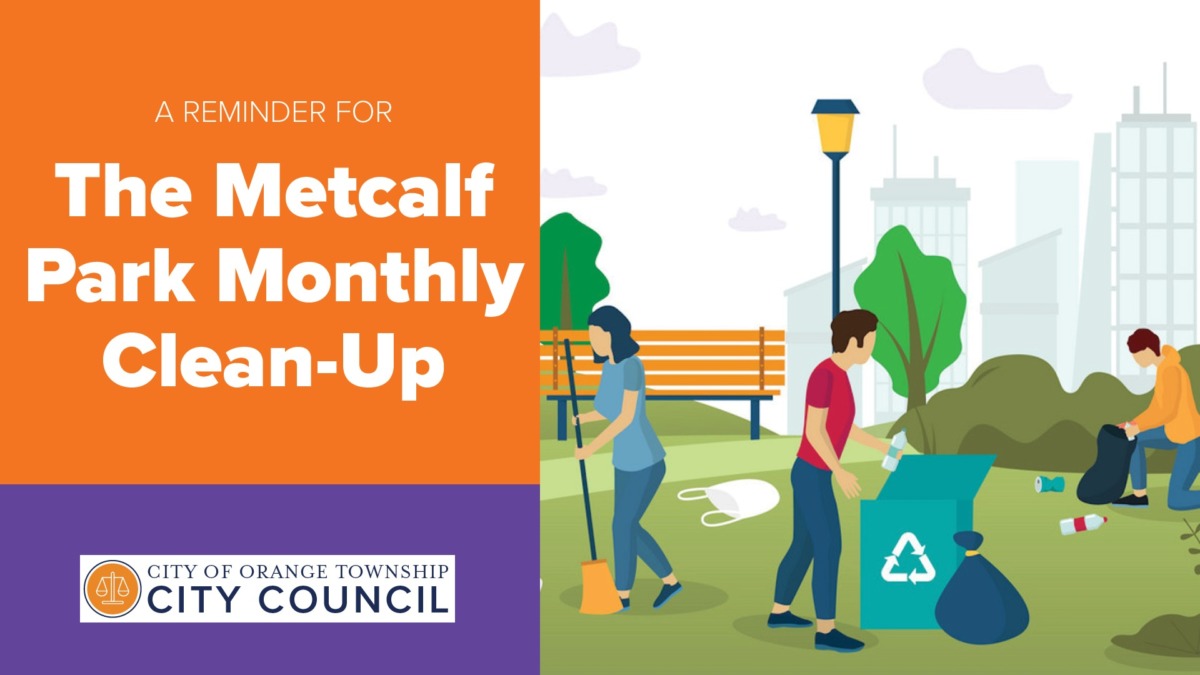 A Reminder: The Metcalf Park Monthly Clean-Up – Orange City Council